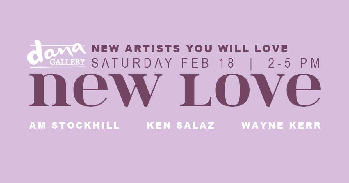NEW LOVE 2023 - Dana Gallery